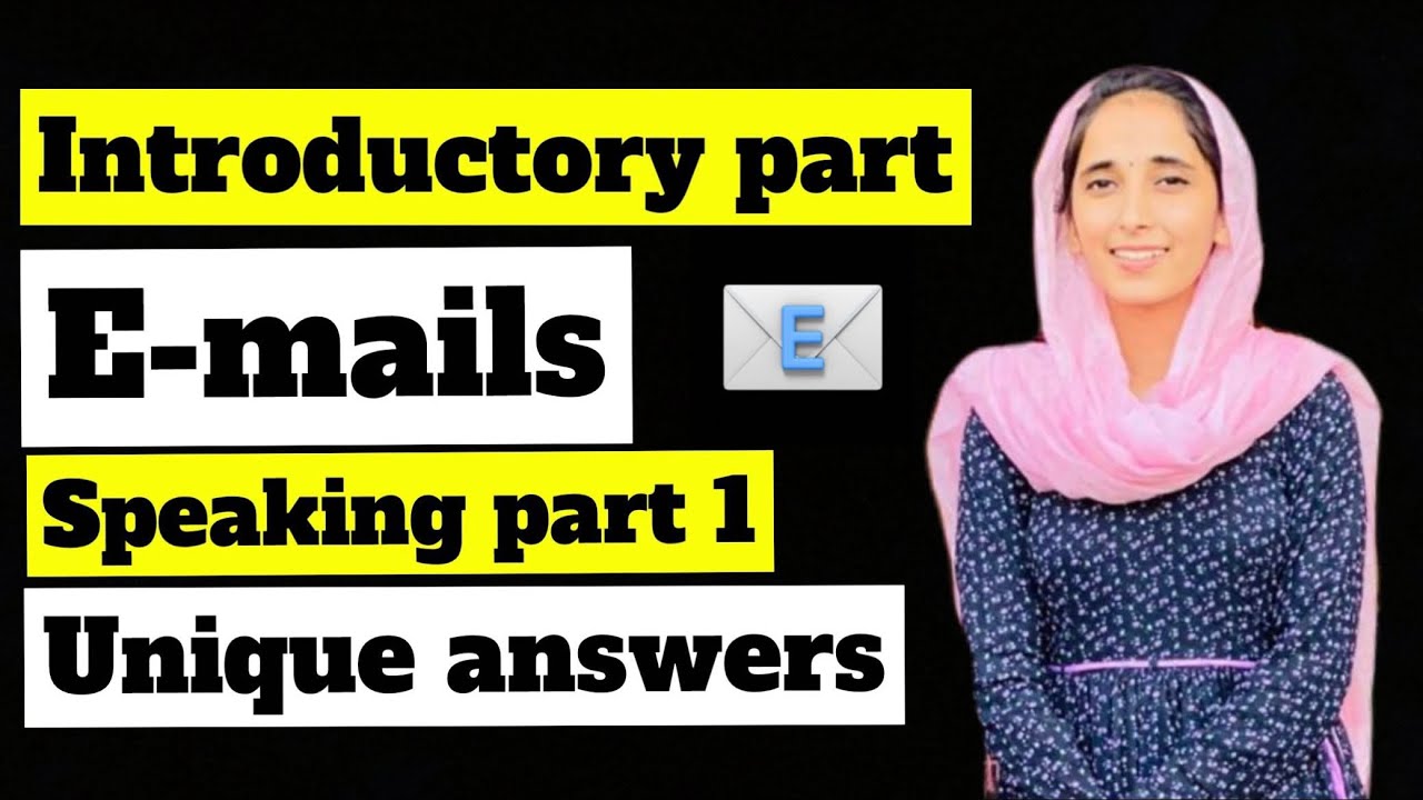 Intro questions on emails / speaking part 1 / Email introductory part # ...
