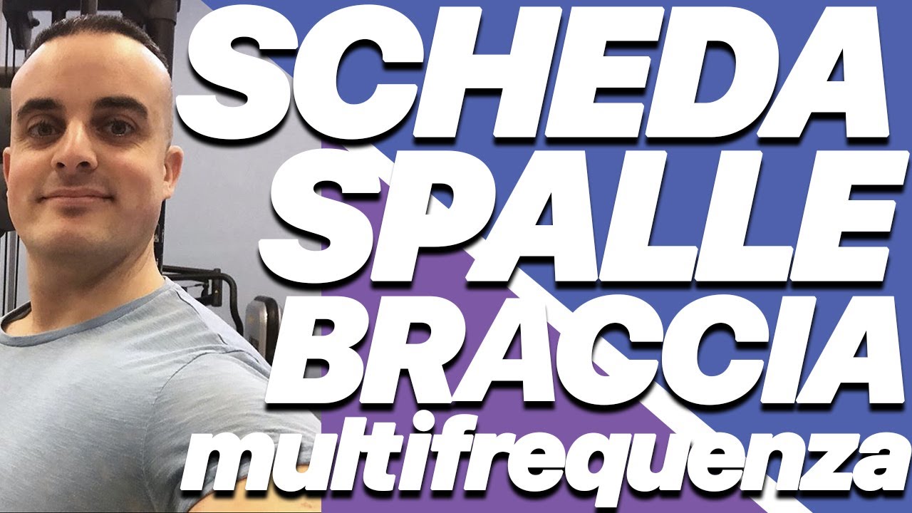 Scheda Massa Spalle e Braccia in Palestra in Multifrequenza: Serie ...