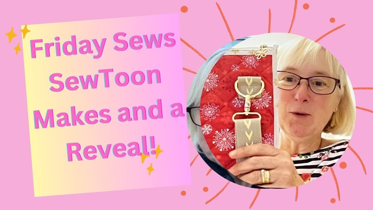 friday sews SewToon, Makes and a Reveal - YouTube