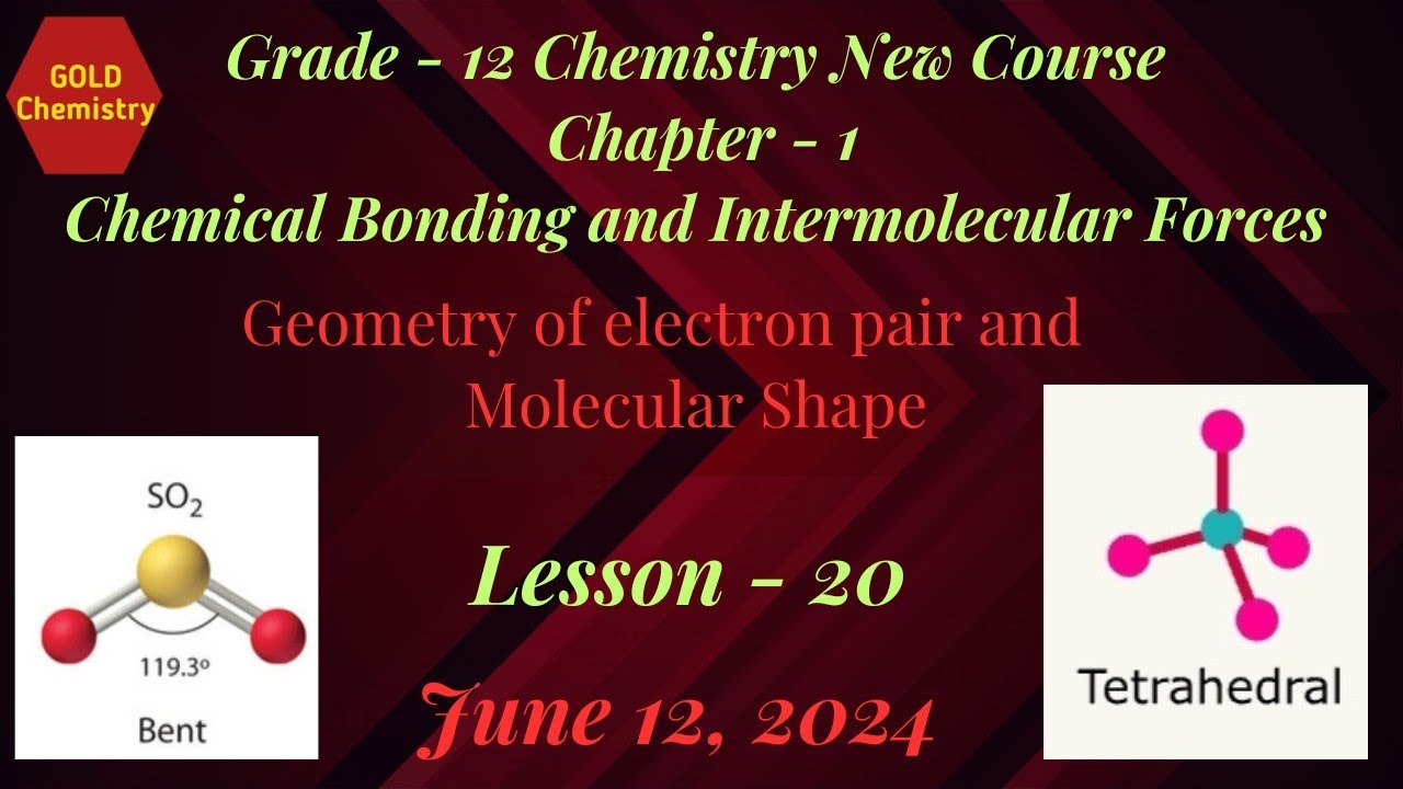 Grade 12 Chapter 1 Geometry of electron pair and Molecular Shaped - YouTube