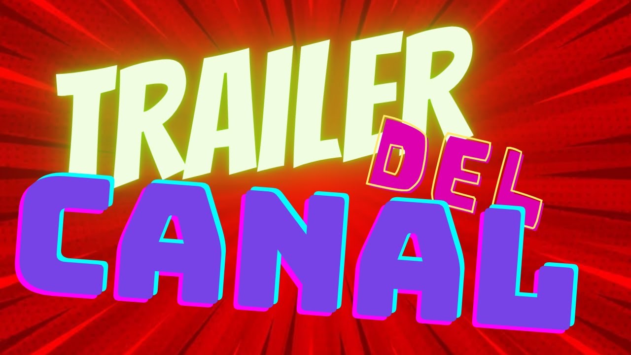 TRAILER DEL CANAL - YouTube
