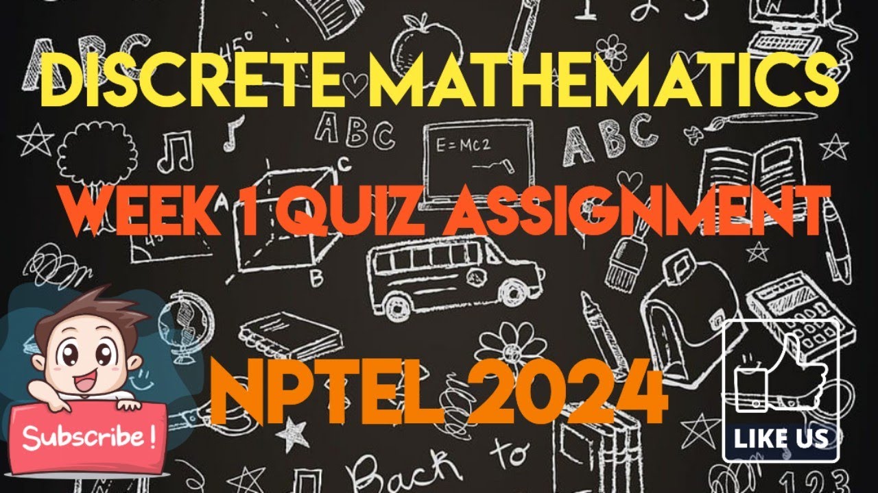 Discrete Mathematics Week 1 Quiz Assignment Solution Nptel 2024 Swayam Youtube