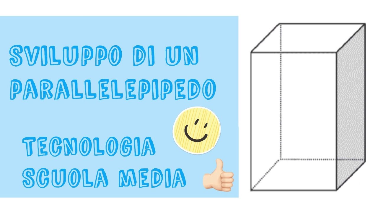 Sviluppo parallelepipedo costruzione solido 3D- Tecnologia scuole medie how to make a ...
