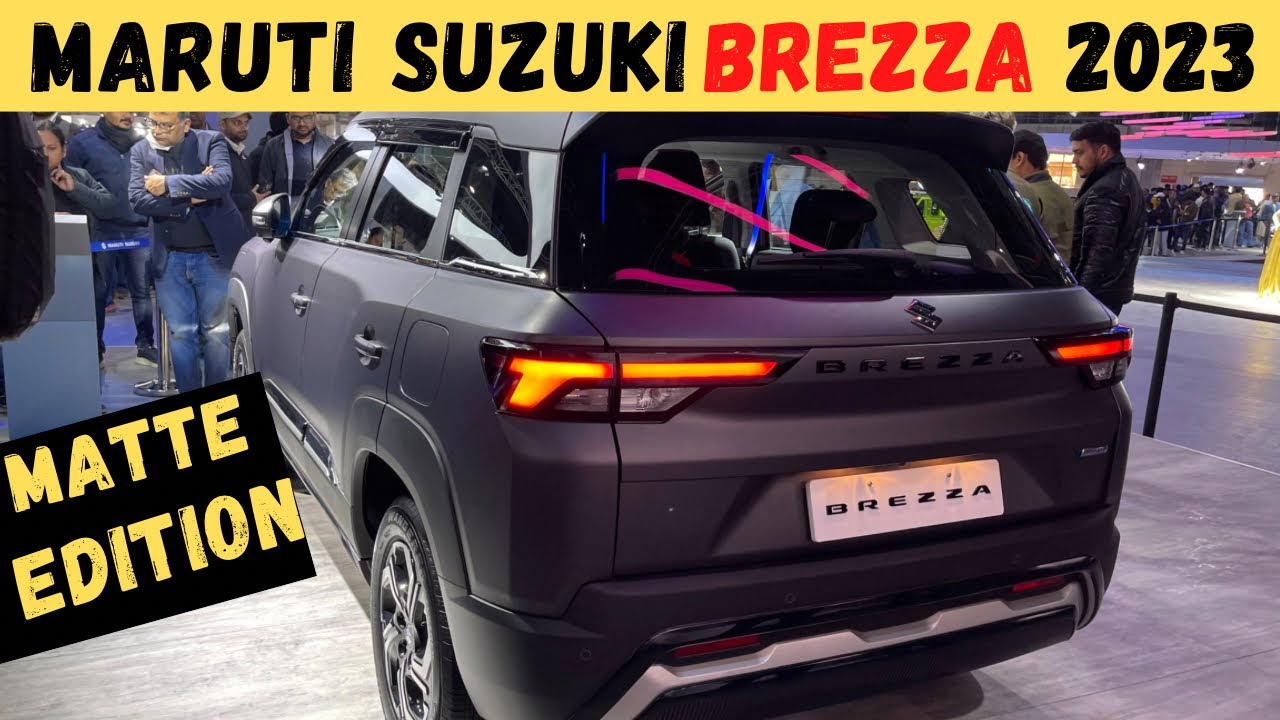 2023 Maruti Suzuki BREZZA - Matte Edition अब Maruti भी MAFIA Look देगी ...