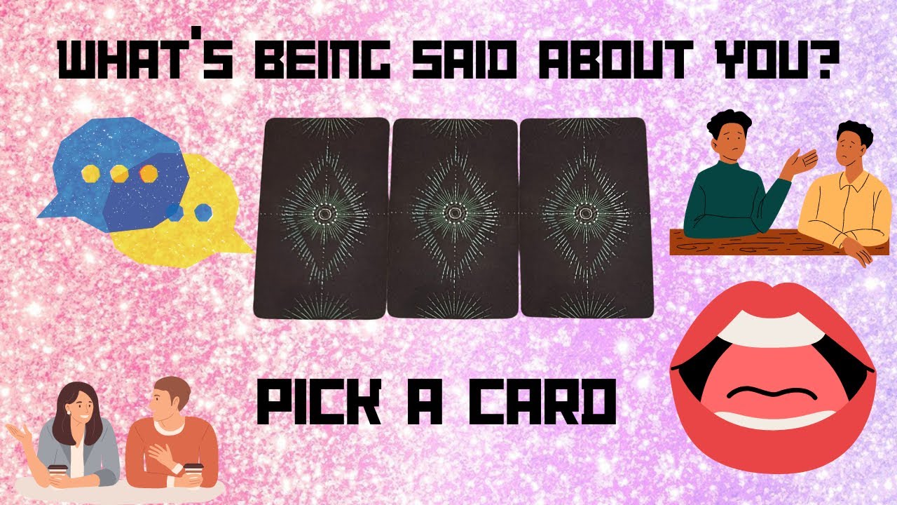 WHAT’S BEING SAID ABOUT YOU?🧐🥺🤔|🔮PICK A CARD🔮| - YouTube