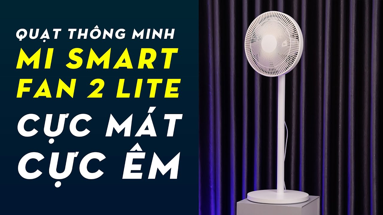 Mình săn được quạt Xiaomi Mi Smart Fan 2 Lite chỉ hơn 500k - YouTube