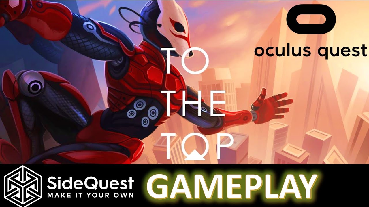 TO THE TOP VR Quest Gameplay – Platforming game for Oculus Quest in the ...