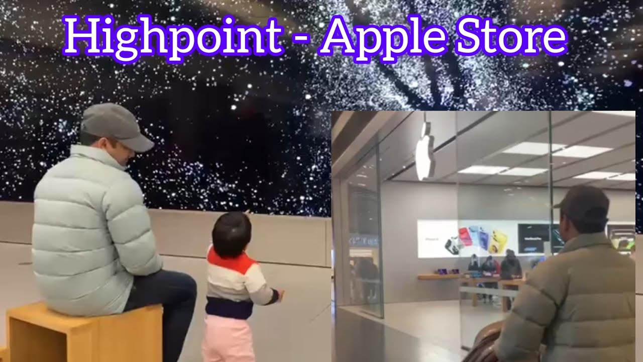 First time HIGHPOINT - APPLE STORE 🤳|| Melbourne|| Australia - YouTube