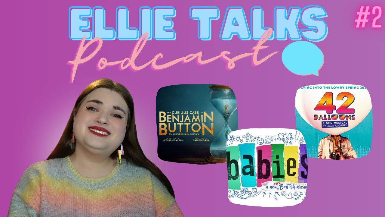 New British Musicals (and being sick) | Ellie Talks Podcast Ep2 - YouTube