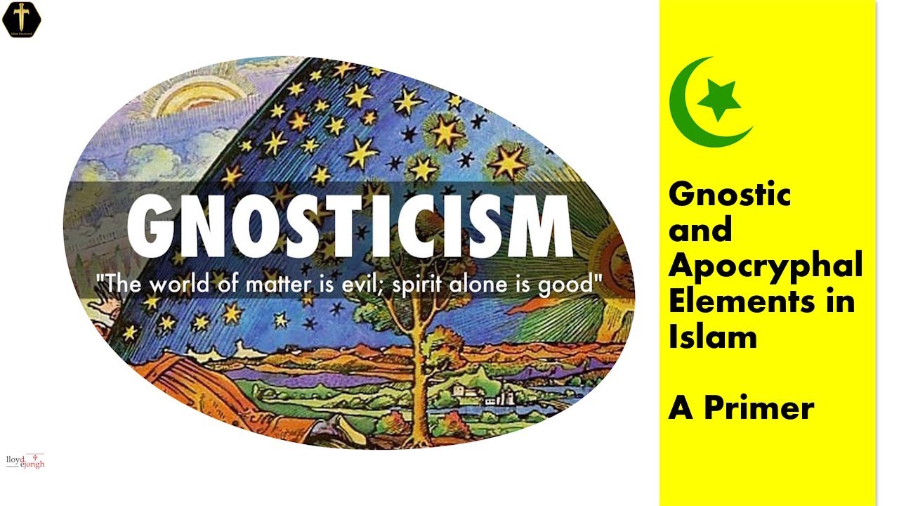 Gnostic and Apocryphal Elements in the Quran. A Primer: Video Essay ...