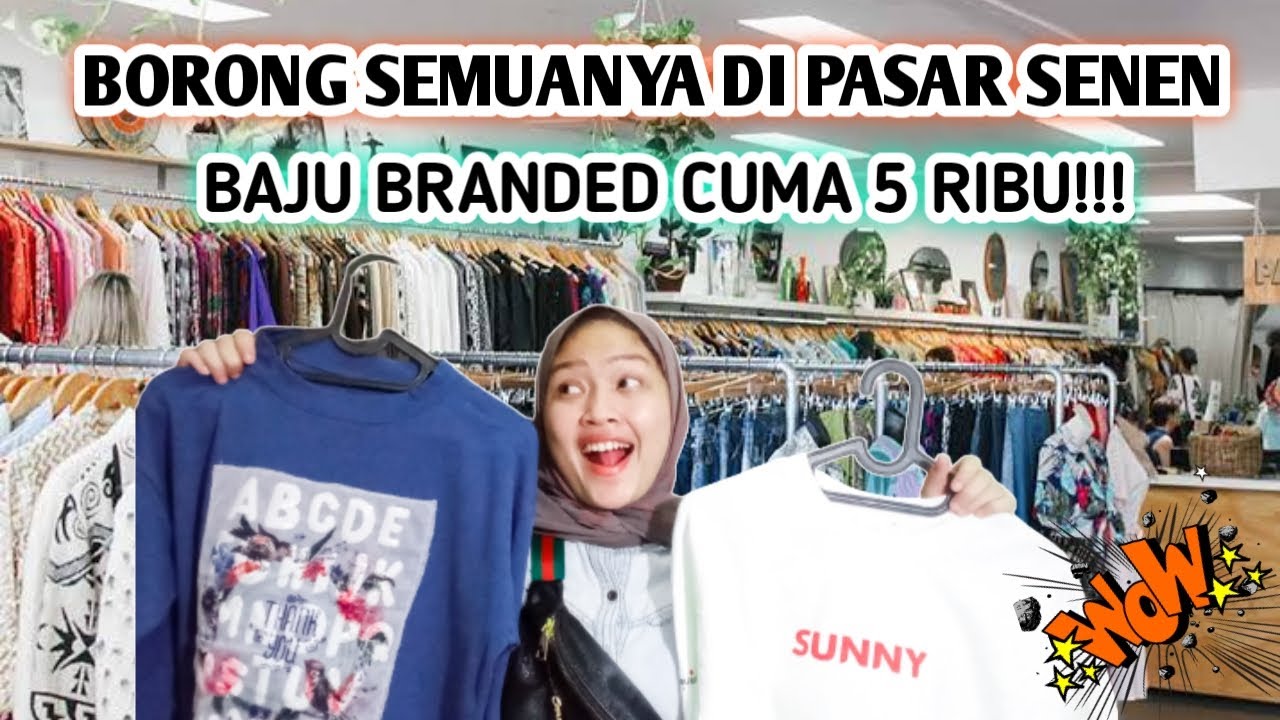 THRIFTING BAJU SECOND BRANDED PASAR SENEN 5 RIBUAN!!! - YouTube