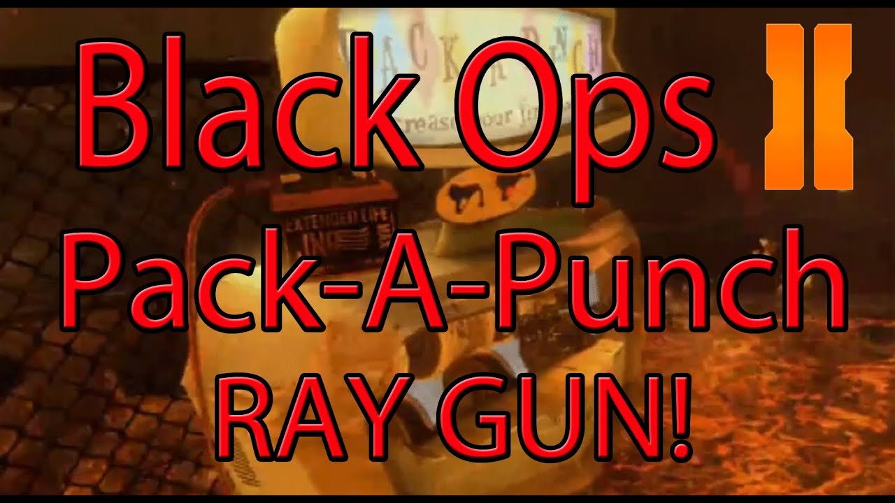 Black Ops 2 Zombies Pack-A-Punch! Ray Gun - YouTube