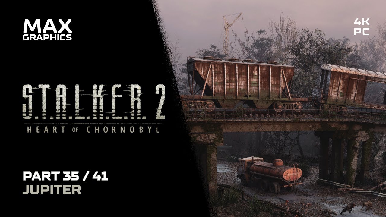 Jupiter, Trains and a Pripyat Entrance - P35 STALKER 2 | Realistic MAX ...
