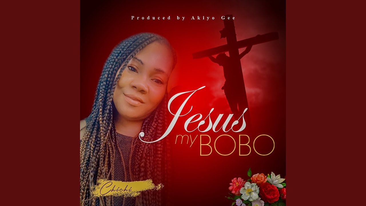 Jesus my Bobo - YouTube