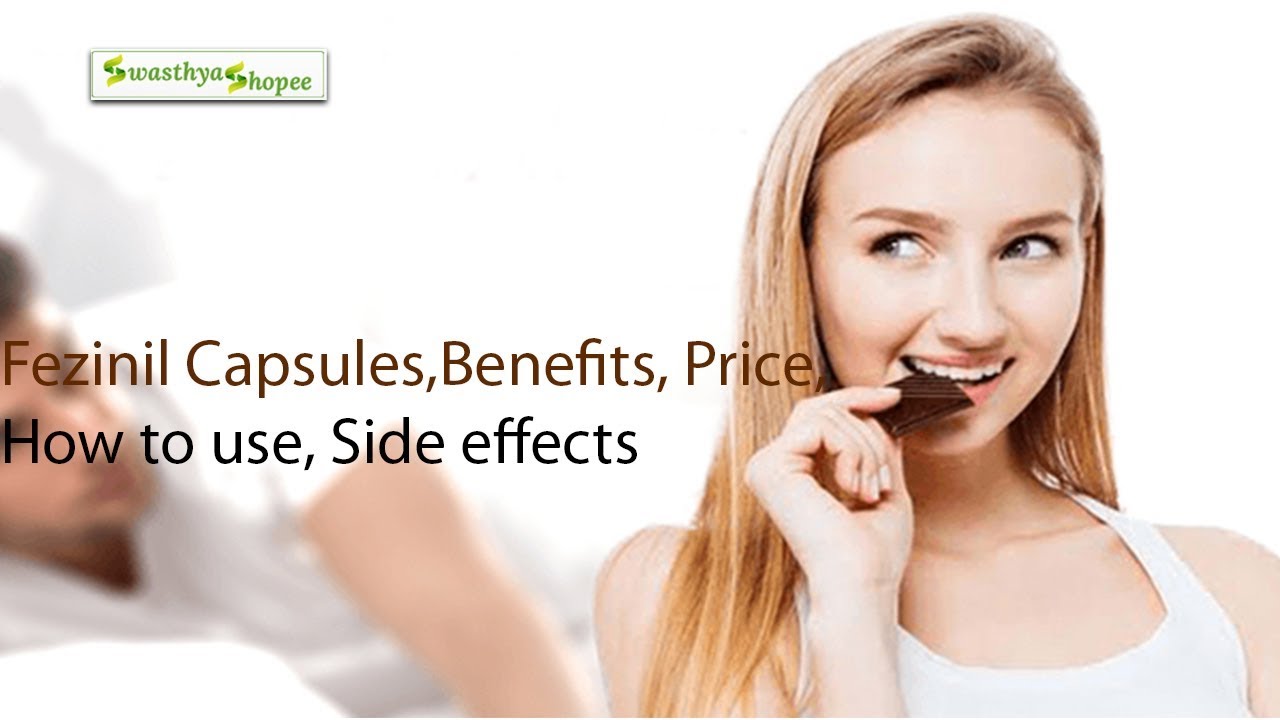 Fezinil Capsules,Benefits, Price, How to use, Side effects ...