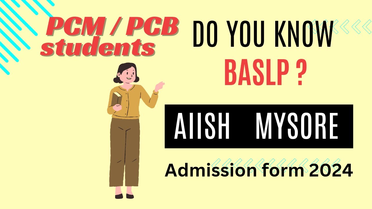 BASLP admission 2024-25 update for AIISH Mysore , Best career option ...