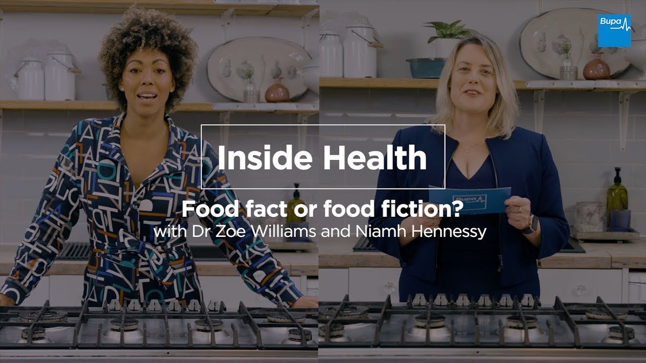 Food fact or fiction | Nutrition | Inside Health | Bupa Health - YouTube