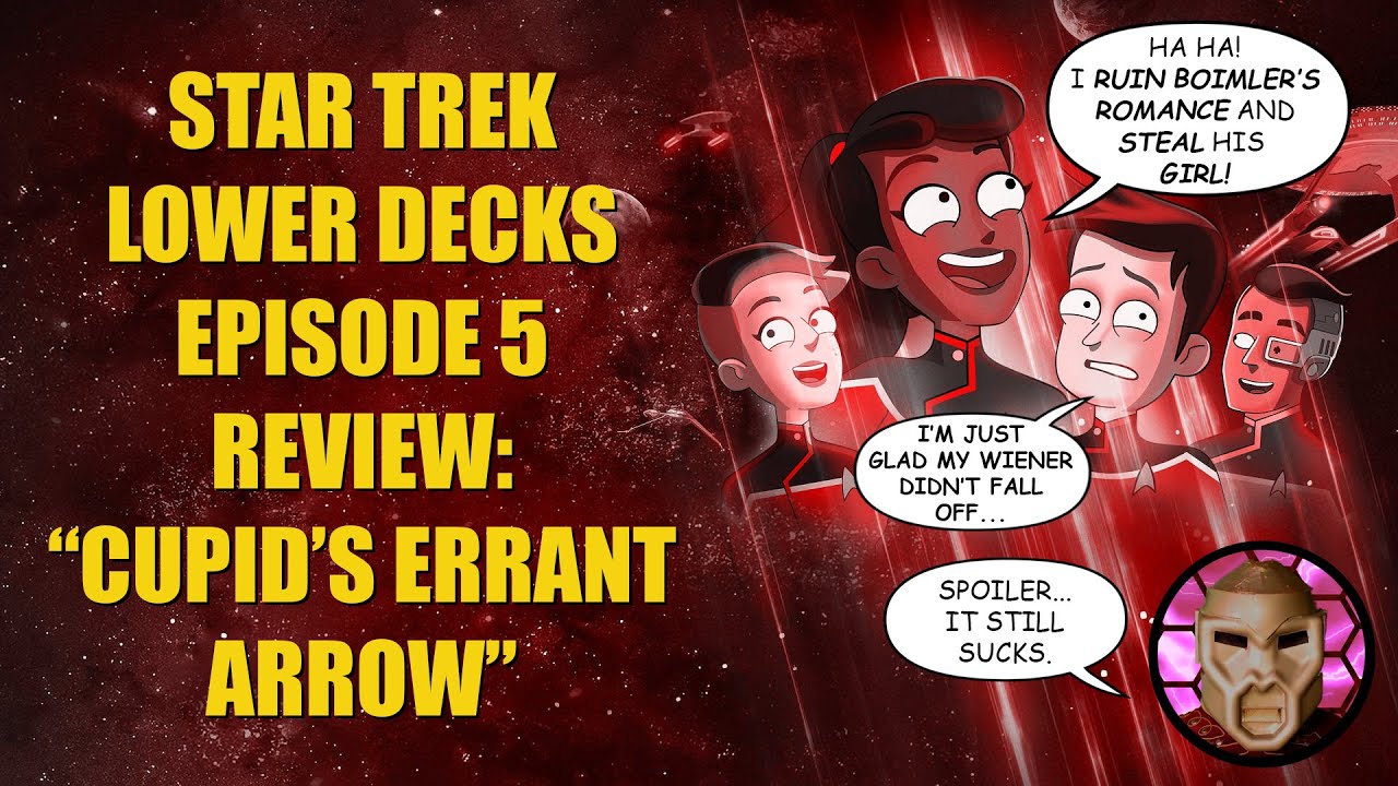 Star Trek Lower Decks Episode 5 Review Cupids Errant Arrow - YouTube