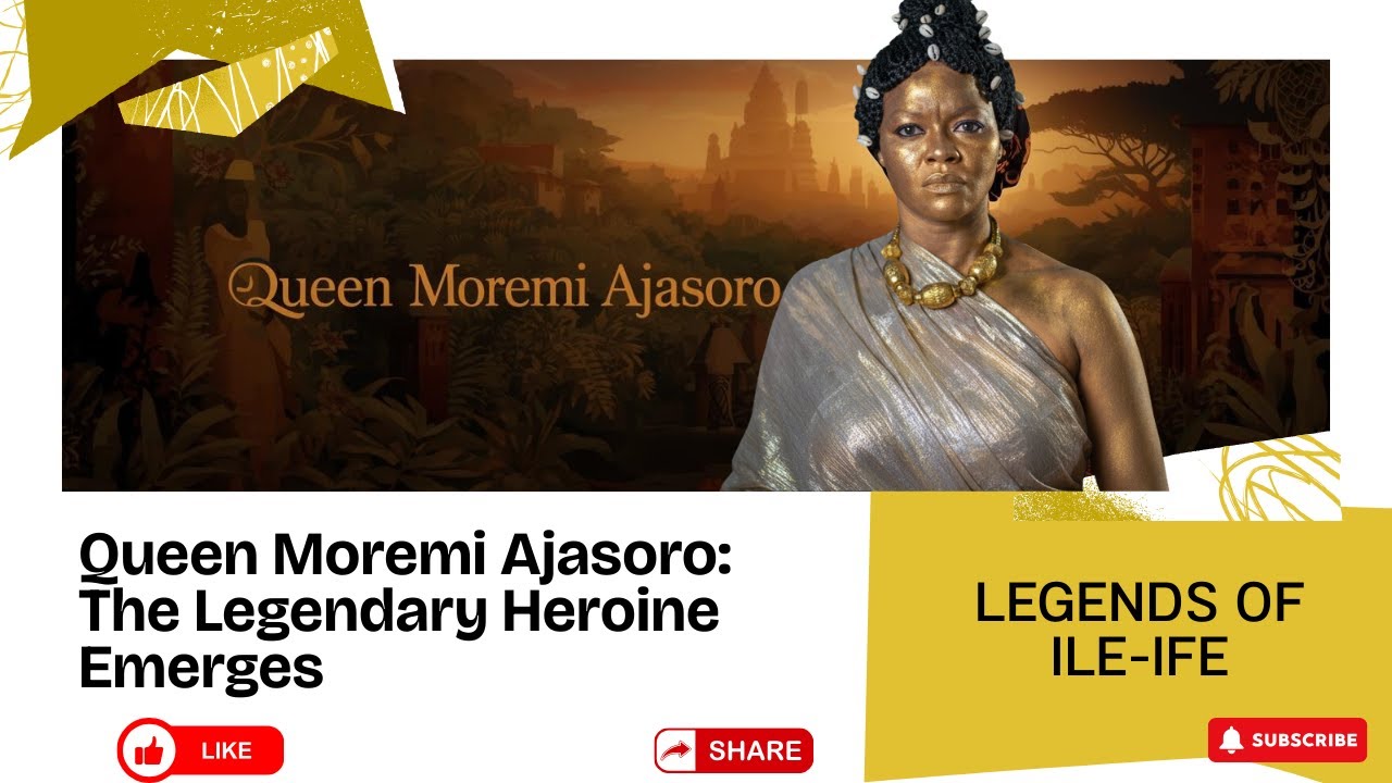 Queen Moremi Ajasoro: The Legendary Heroine Emerges - YouTube