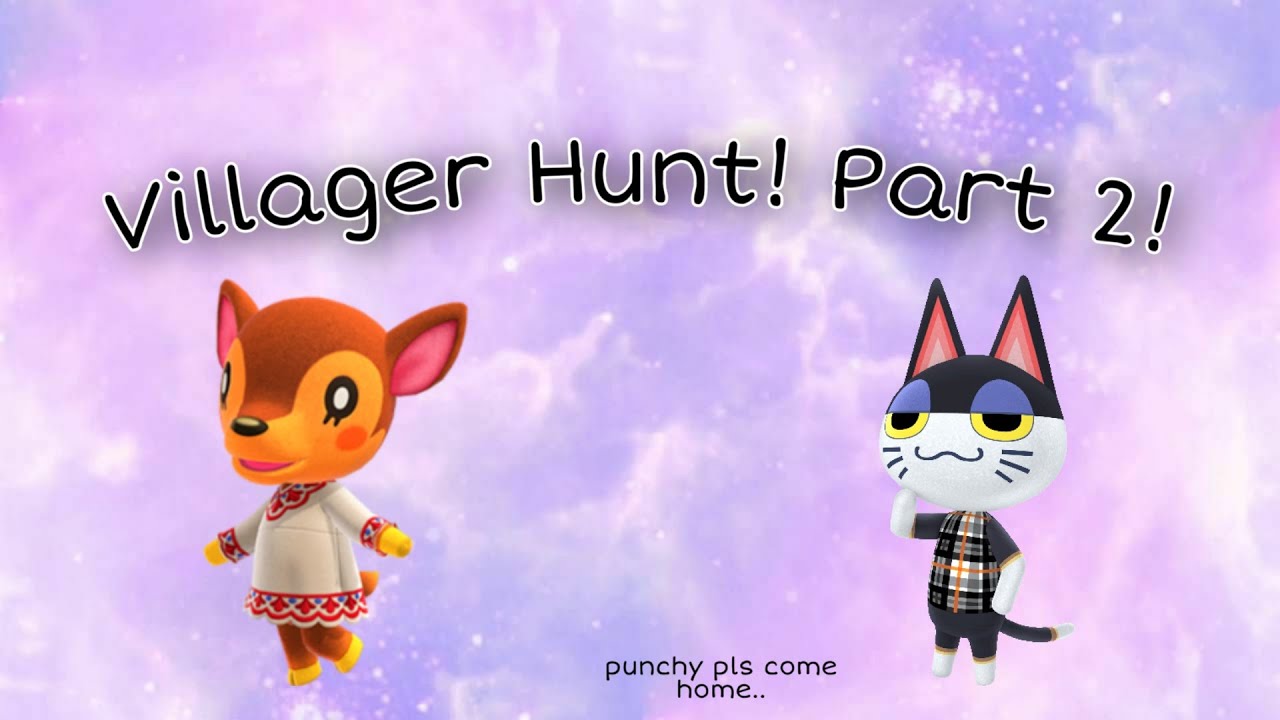 animal crossing #18 | WE GO VILLAGER HUNTING PT 2 - YouTube