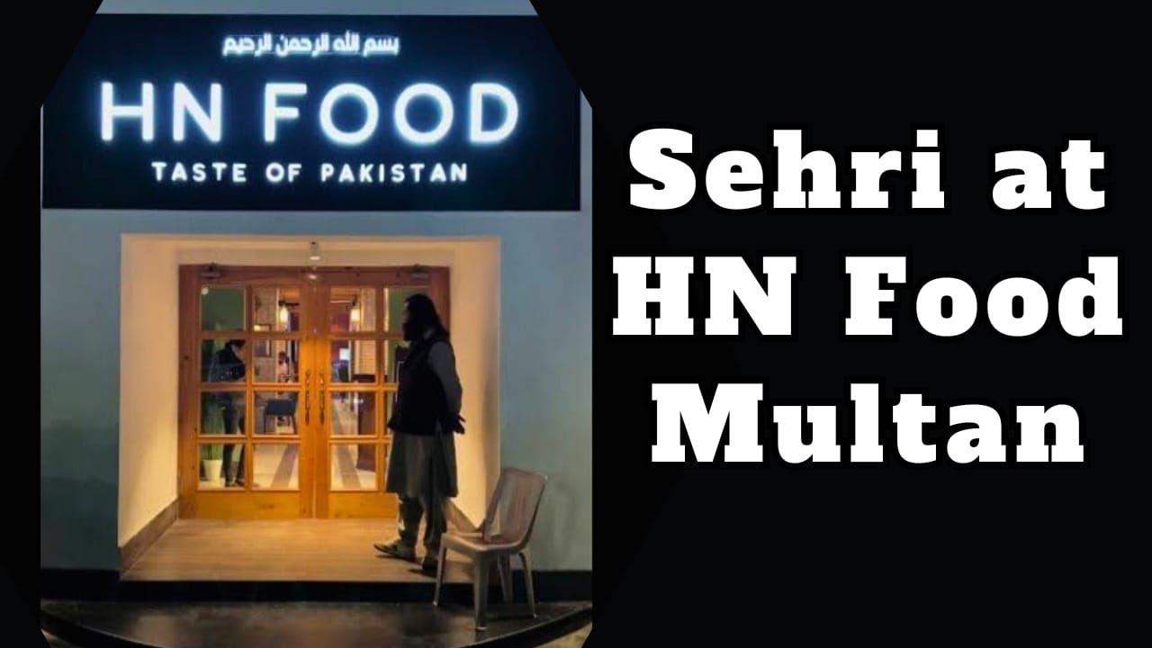 Best Sehri Deals At HN FOOD Multan | Street food Multan | HN Food ...