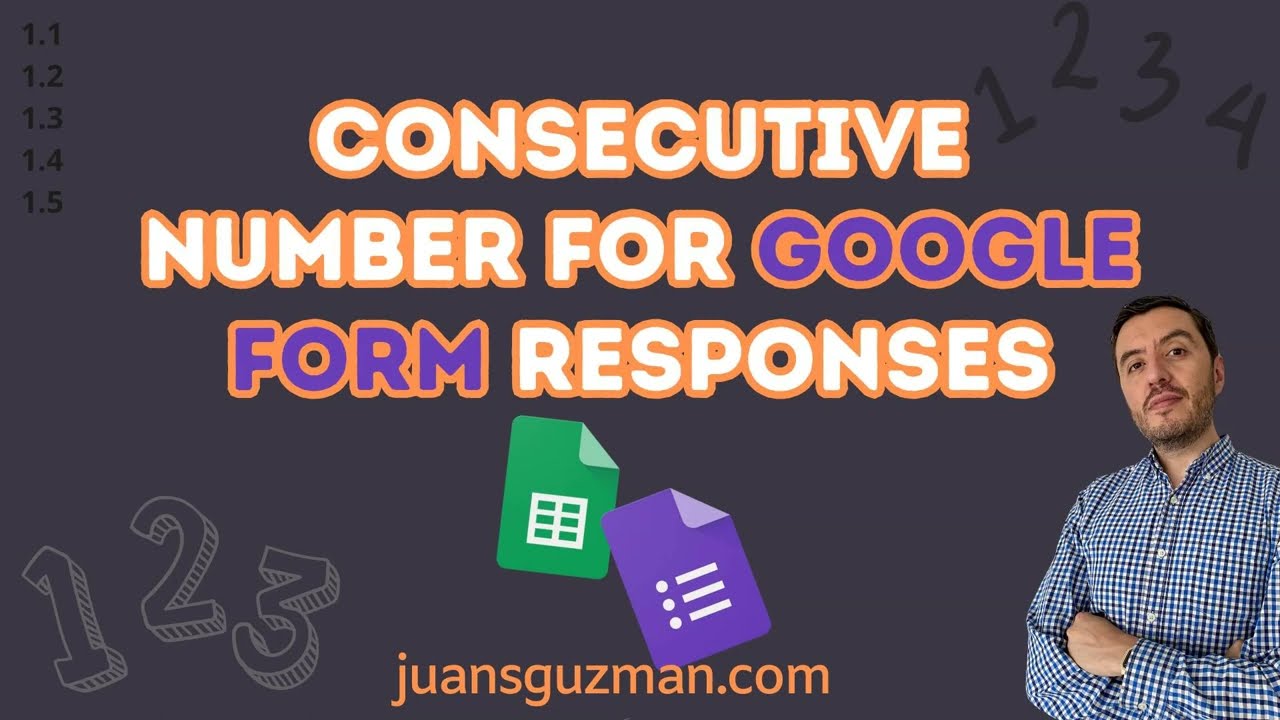 Generate Consecutive Numbers For Google Forms Responses In Google Generate Consecutive Numbers For Google Forms Responses In Google