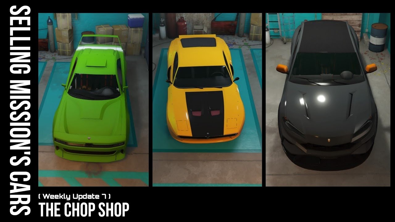 Selling Mission's Cars ( Weekly Update 7 ) - The Chop Shop DLC Update ...