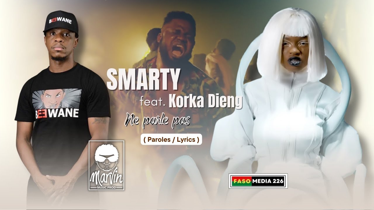 Smarty - Ne Parle Pas (feat. Korka Dieng) [Paroles / Lyrics] - YouTube