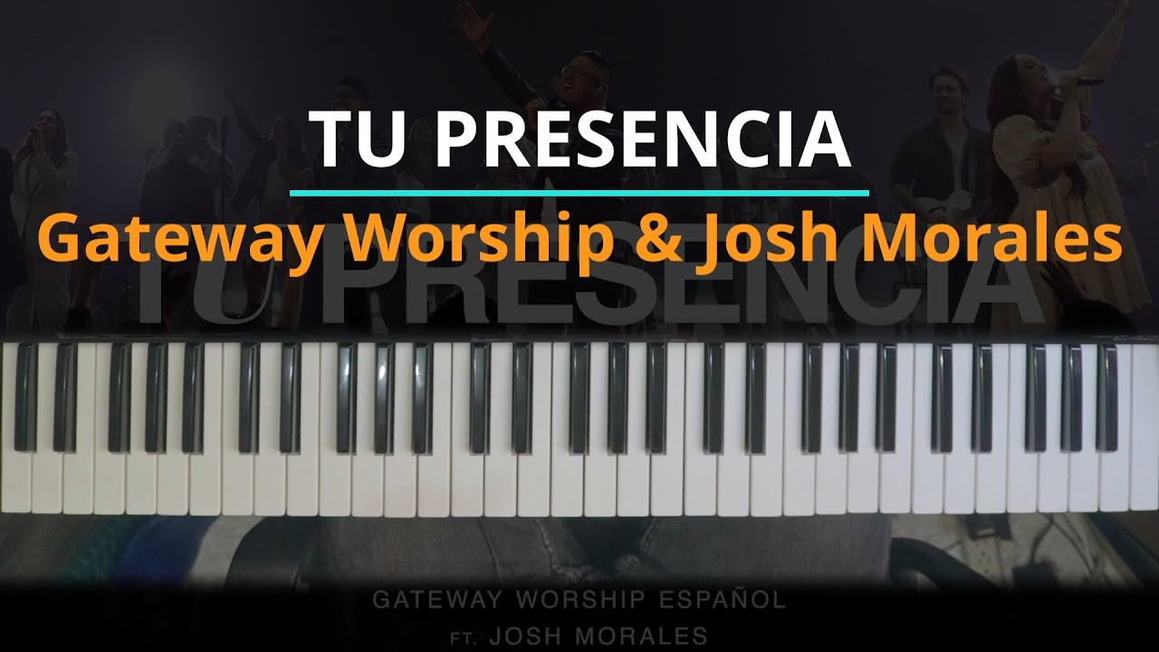 #TUTORIAL TU PRESENCIA - Gateway Worship Español ft. Josh Morales ...