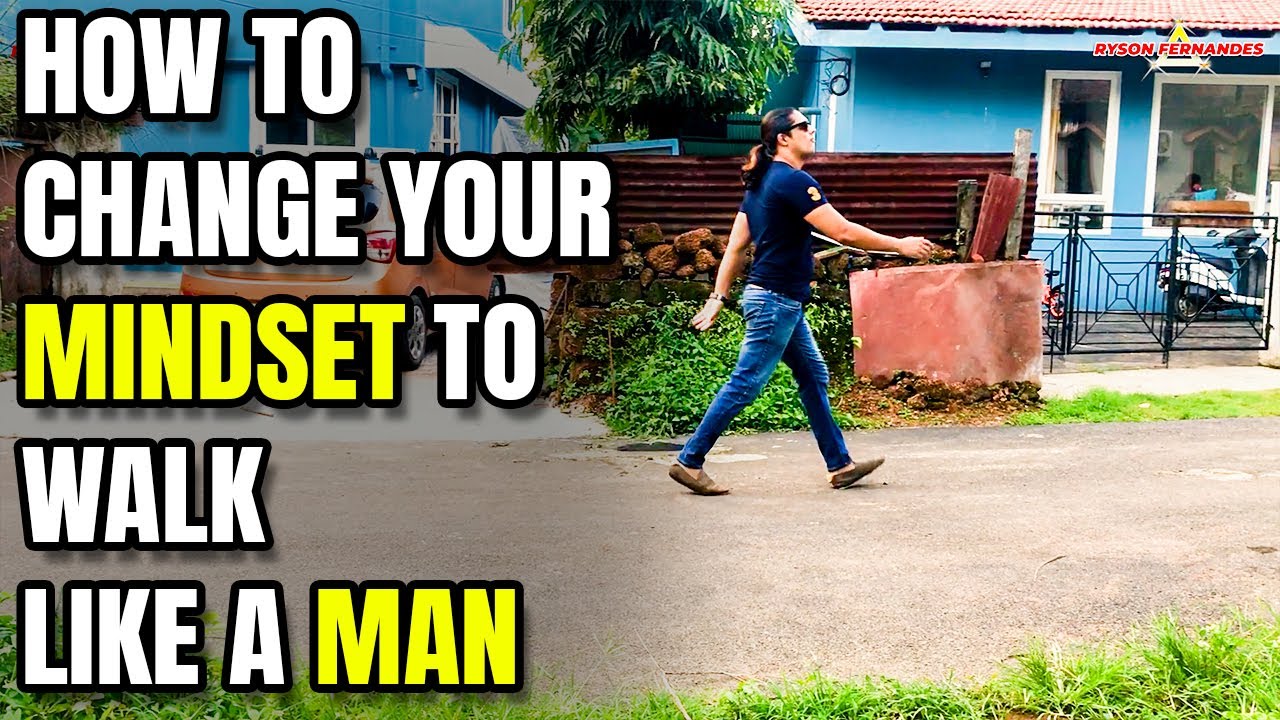Mastering Masculine Walk: Shifting Mindset | How To Walk Like Man - YouTube