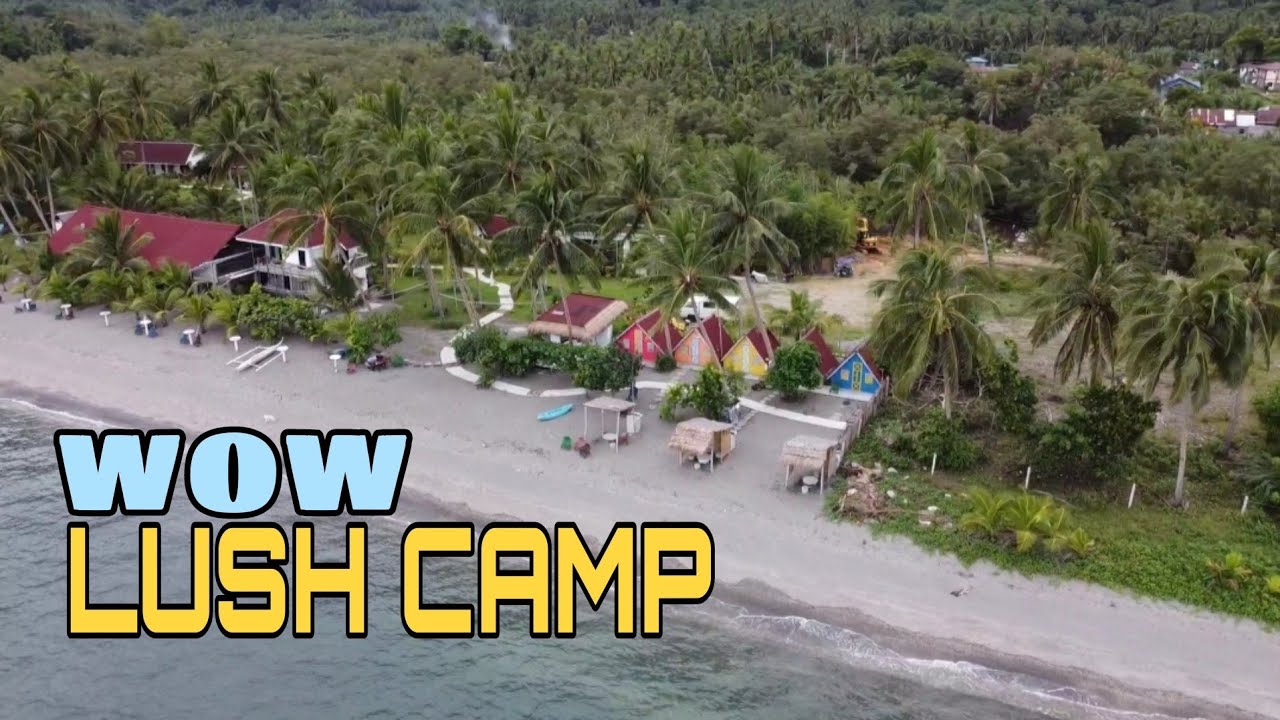 LUSH CAMP / San Teodoro Oriental Mindoro - YouTube