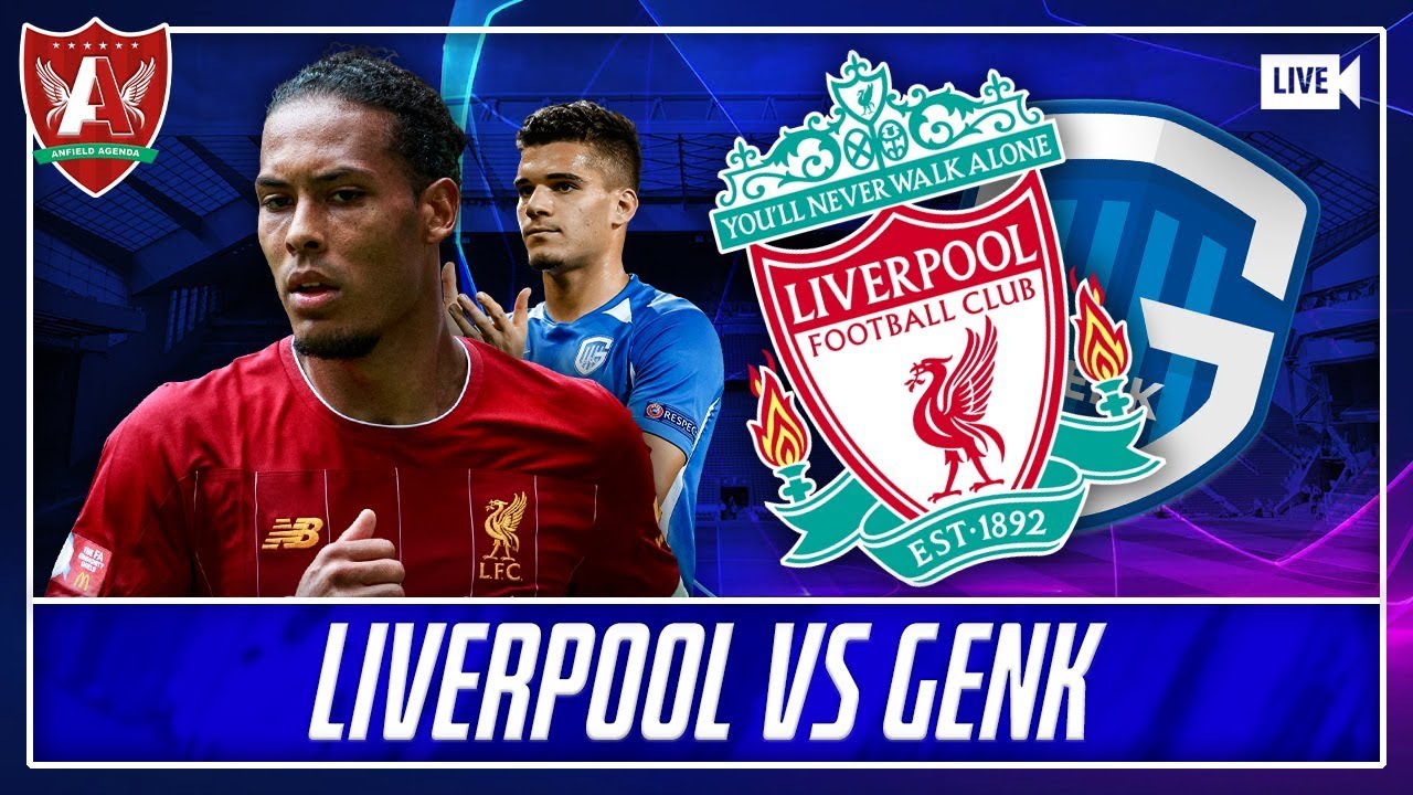 LIVERPOOL VS GENK LIVE WATCHALONG - YouTube