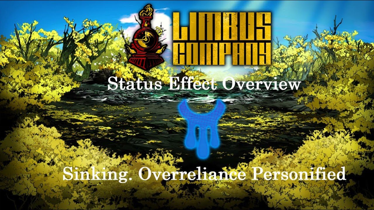 Limbus Company Status Effect Overview: Sinking. Overreliance ...