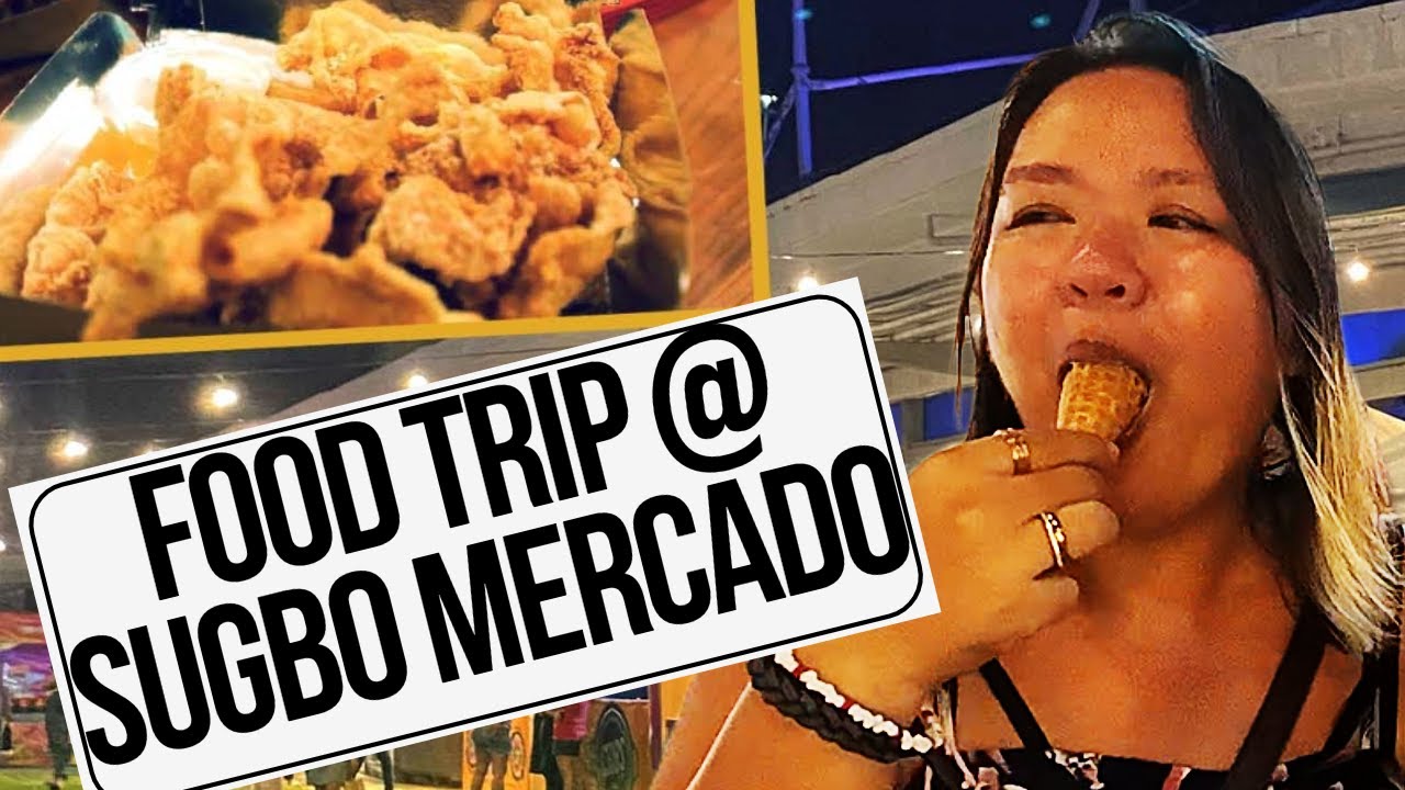 Sugbo Mercado Tour: Cebu’s Local and International Flavors in One Spot ...
