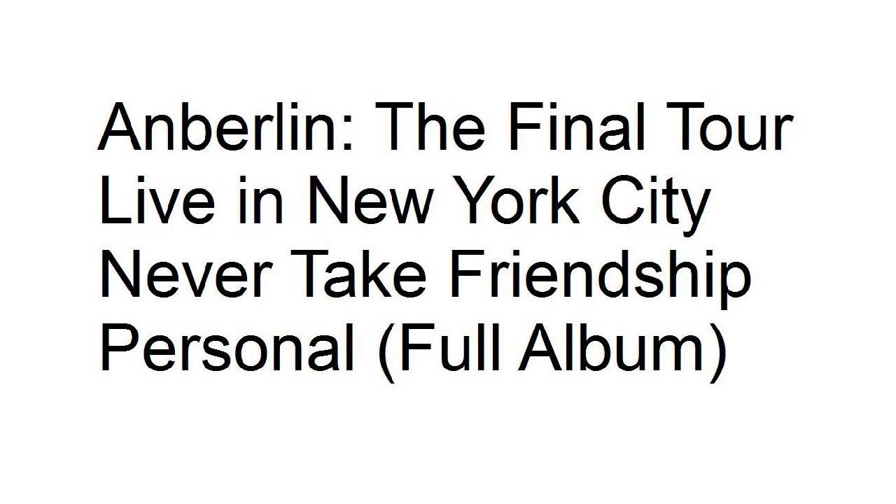 Anberlin Live In New York City Never Take Friendship Personal (Full ...