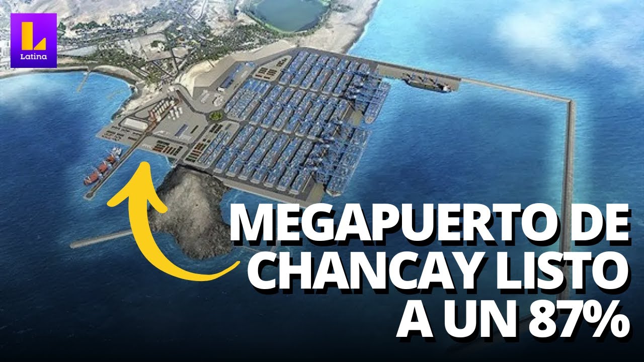 MEGAPUERTO DE CHANCAY: OBRAS ESTÁN LISTAS A MÁS DE UN 80% - YouTube