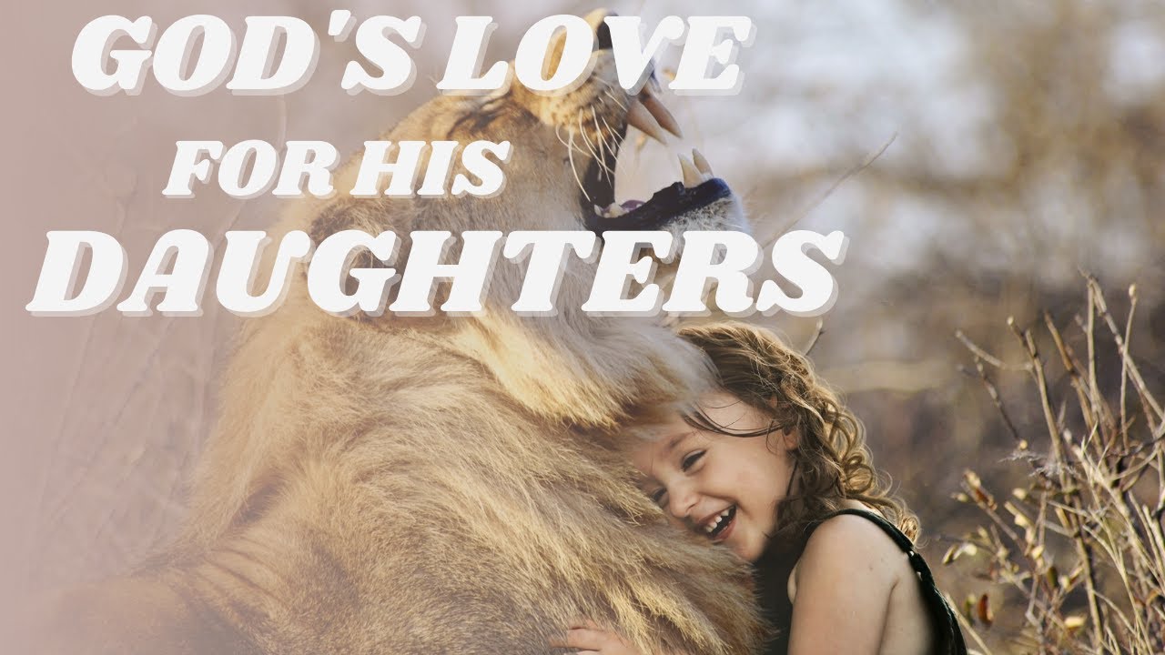 SCRIPTURES ON GOD'S LOVE FOR HIS DAUGHTERS/ encouraging verses - YouTube