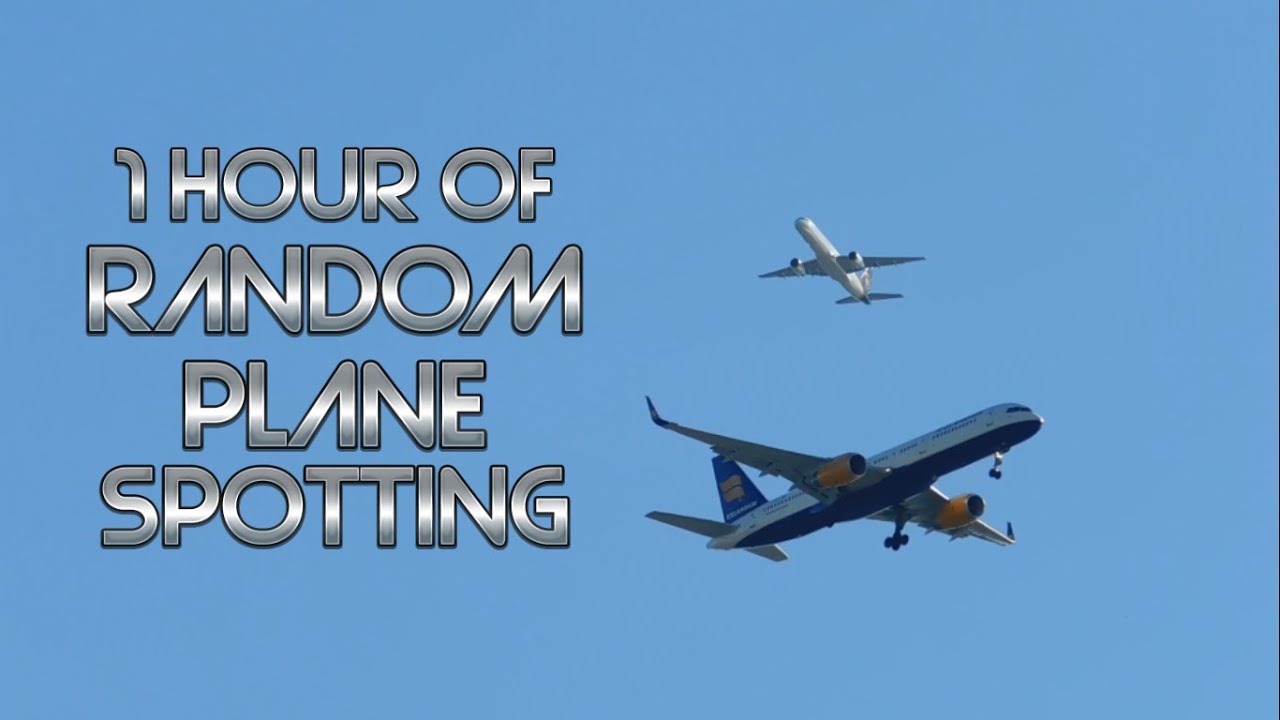 One Hour of Random Plane Spotting (Ft. Turkish Airlines Go Around ...