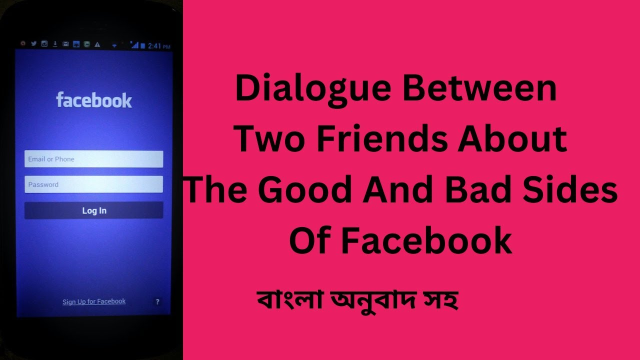 Dialogue Between Two Friends About The Good And Bad Sides Of Facebook ...