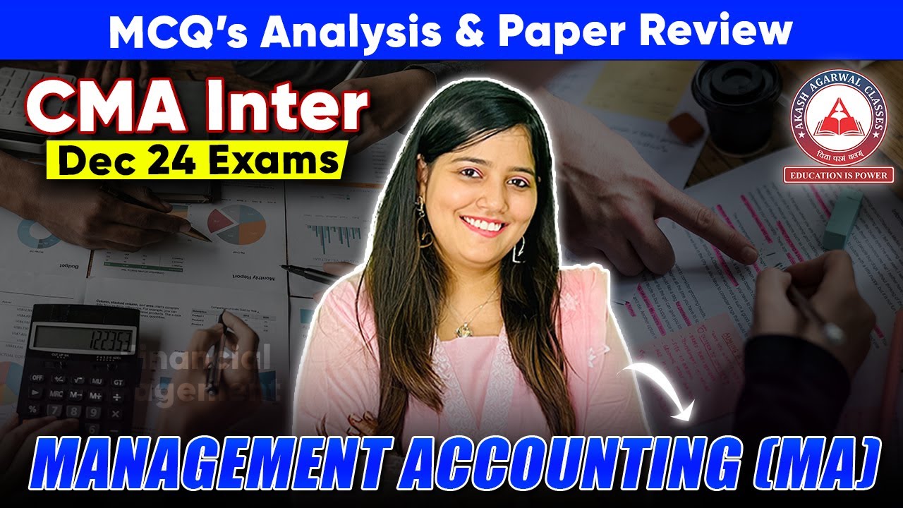CMA Inter Dec 2024 Exams- Management Accounting (MA) Paper Review & MCQ ...