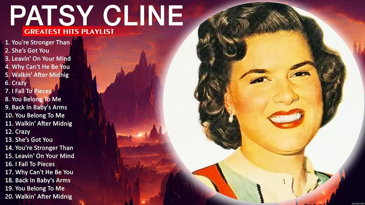 Patsy Cline Greatest Hits 🎶 The Best Of Patsy Cline Songs 🎶 You're ...