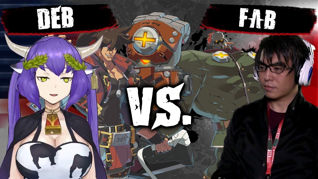 Deb Vs. Fab - Guilty Gear -Strive- North America Vs. Japan Exhibition ...