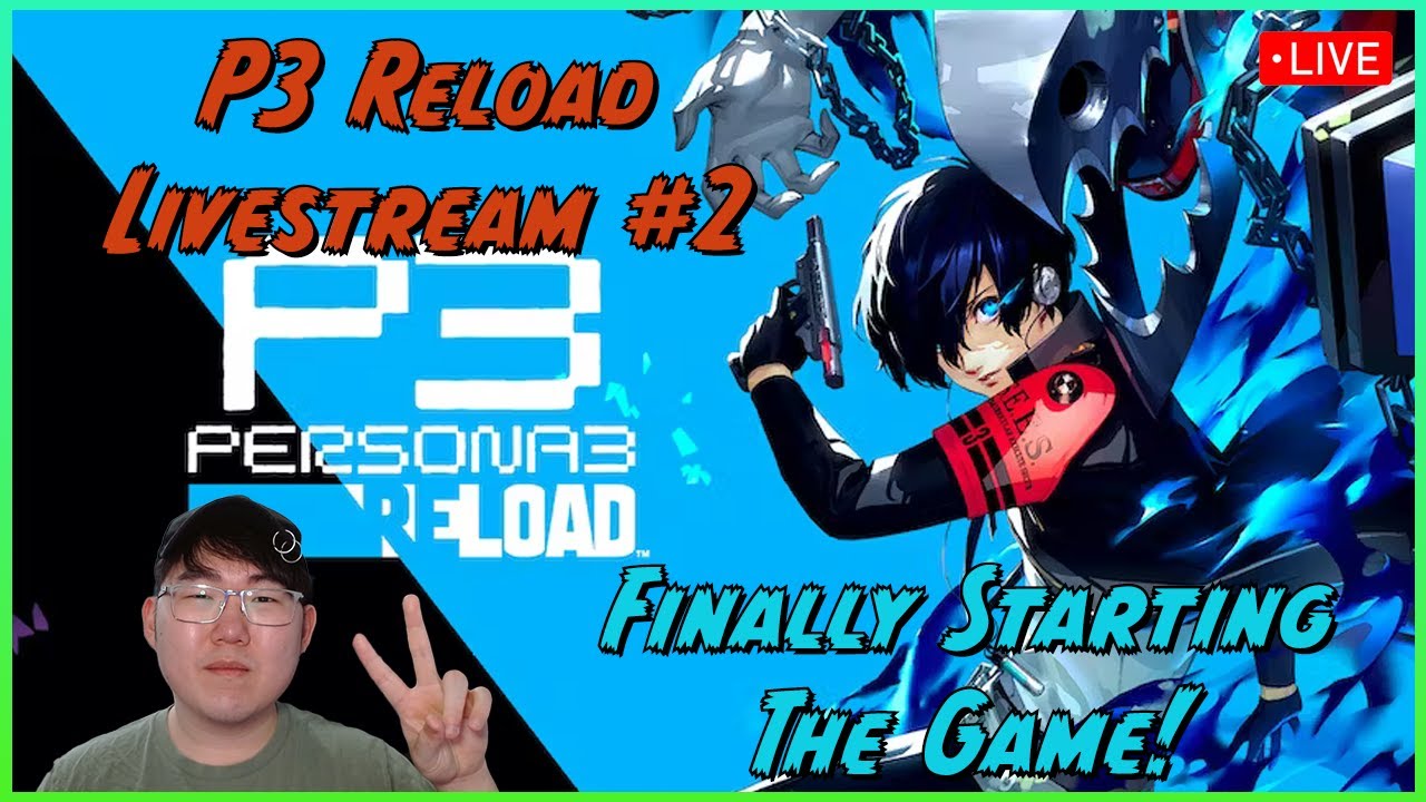 [P3 Reload #2] P3 Reload Time! Finally Starting The Game! #persona # ...