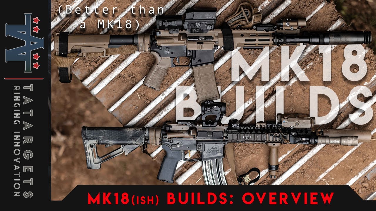 Two MK18 builds (If you are a true cloner you won't like this) - YouTube