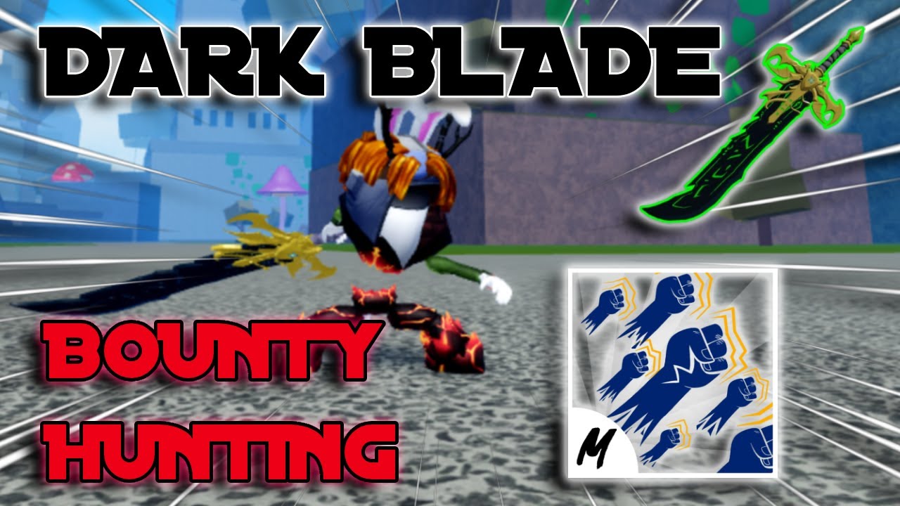 『Dark Blade (Revamp) + Godhuman』Bounty Hunting | UPDATE 20 | Blox ...