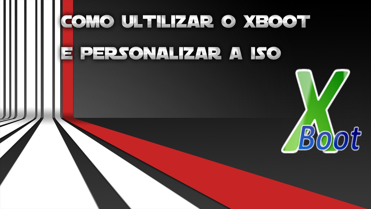 Aprenda Criar Sua Super ISO Com XBOOT - YouTube