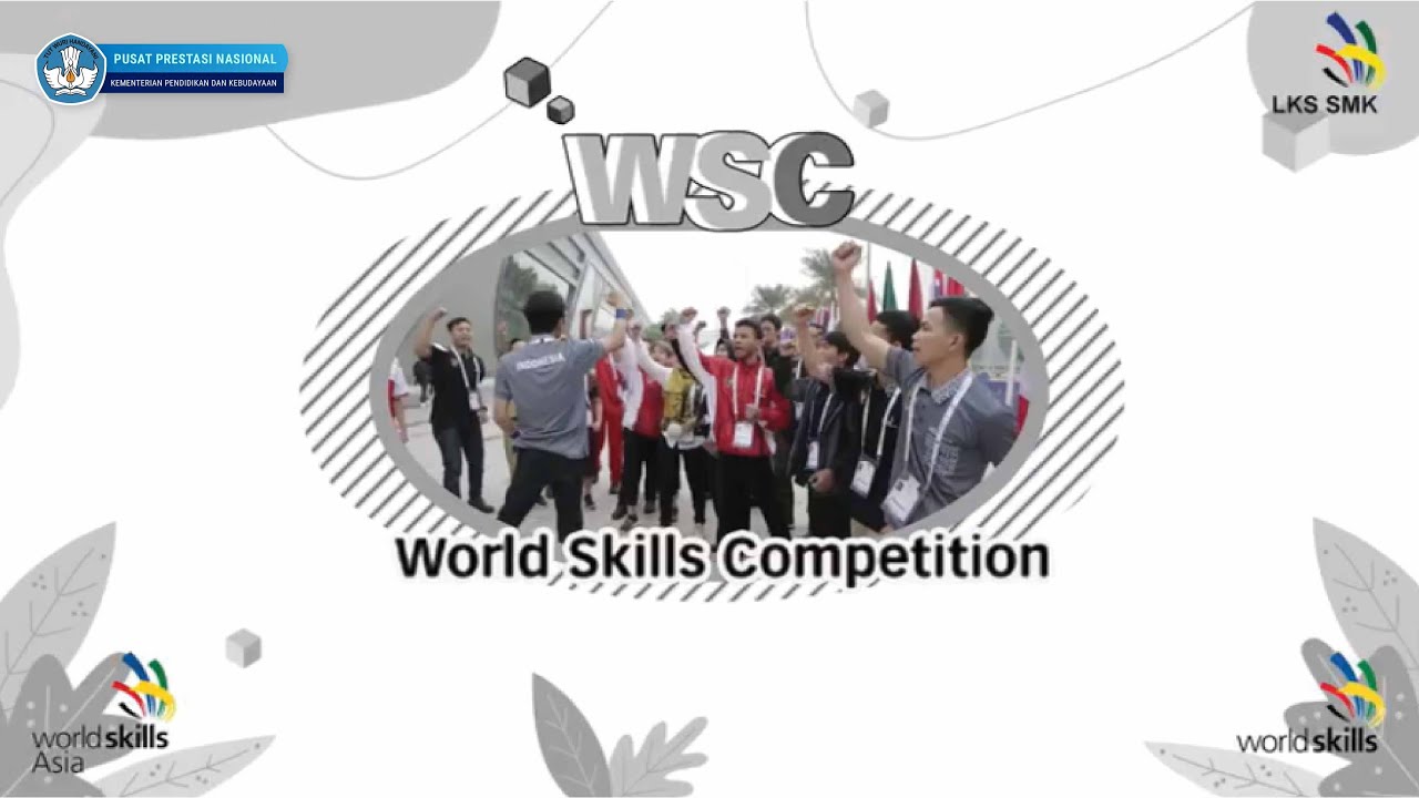 World Skill Competition Ajang Menunjukkan Talenta Indonesia ke Dunia ...