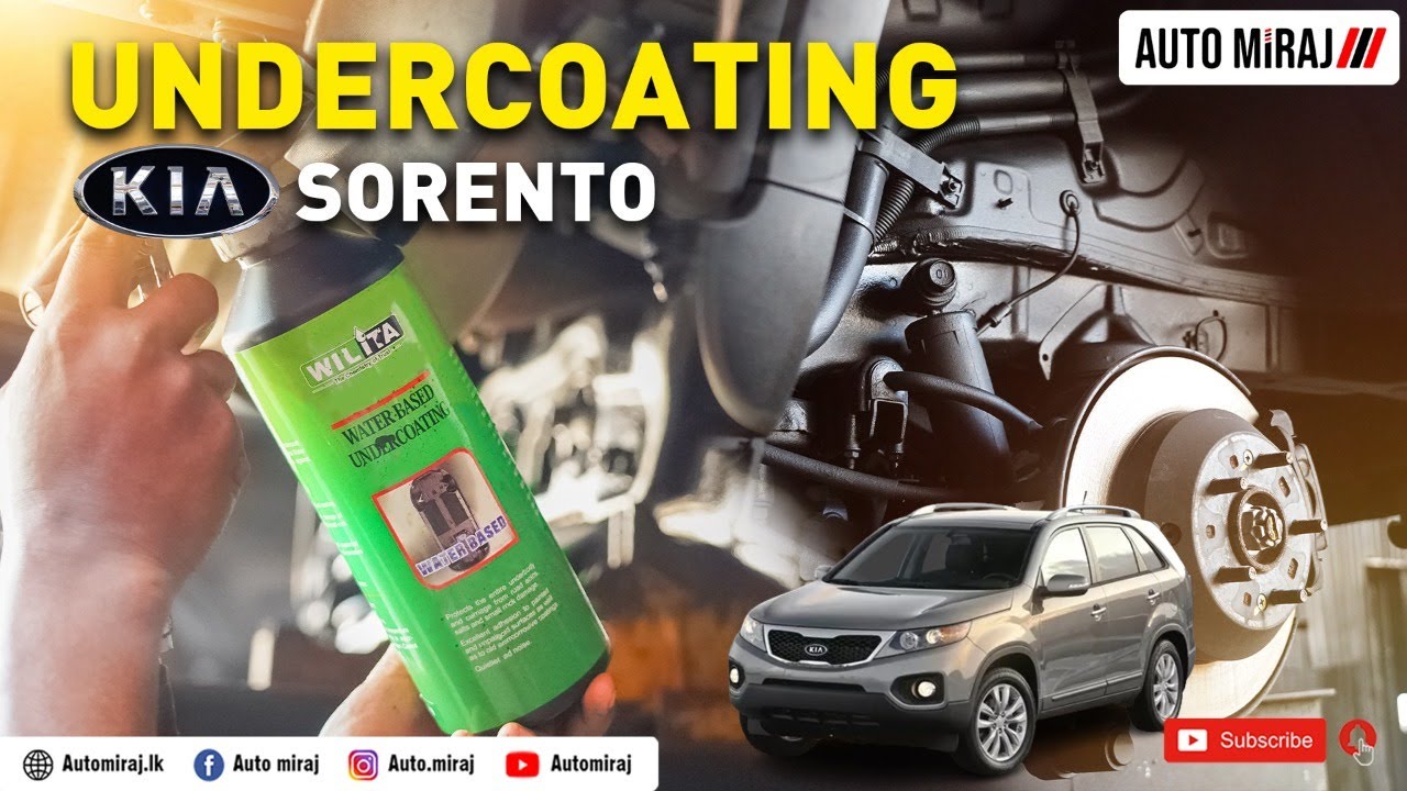 KIA SORENTO - Vehicle Undercoating - YouTube