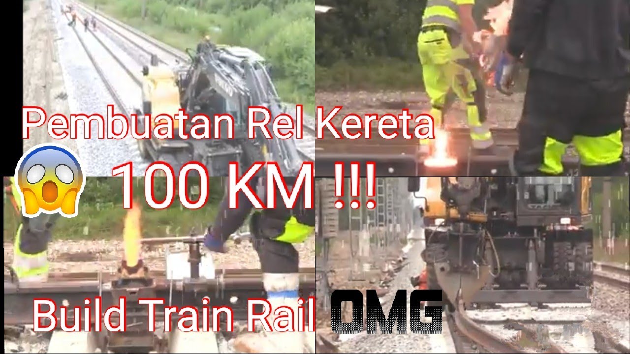 100 KM!!! Proses Pembuatan Rel Kereta api - YouTube
