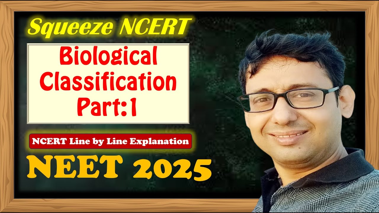 NCERT Squeeze Biological Classification, Part 1: NEET 2025/NCERT Line ...